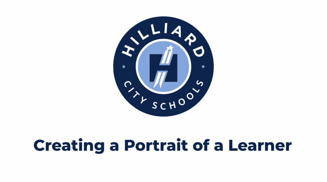 Portrait of a Learner Video – Hilliard City Schools
