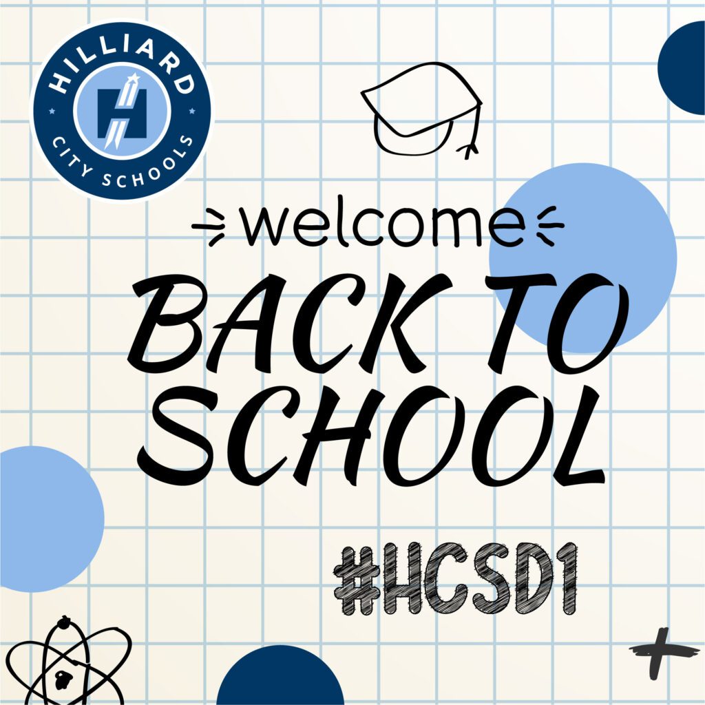 First Day of School August 22nd – Hilliard City Schools